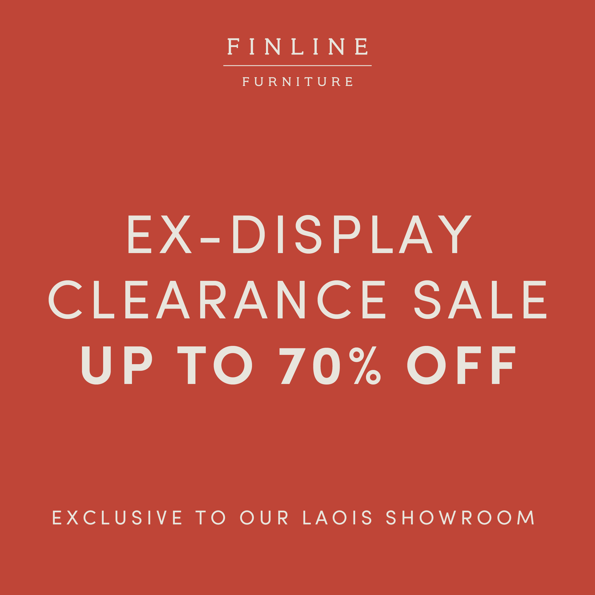 70% OFF EX-DISPLAY SALE | Finline Furniture